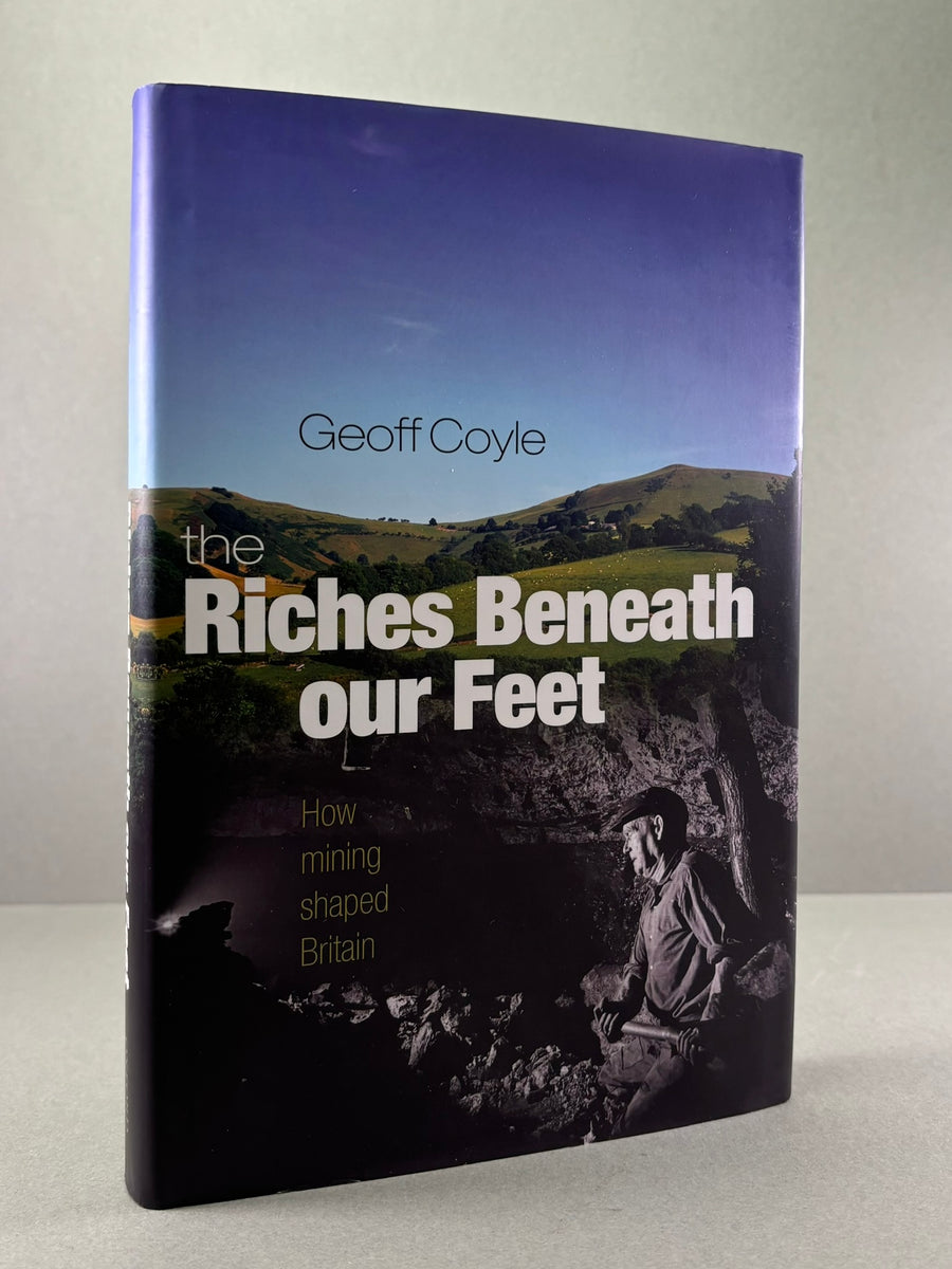 The Riches Beneath our Feet – Stephen Conway Booksellers